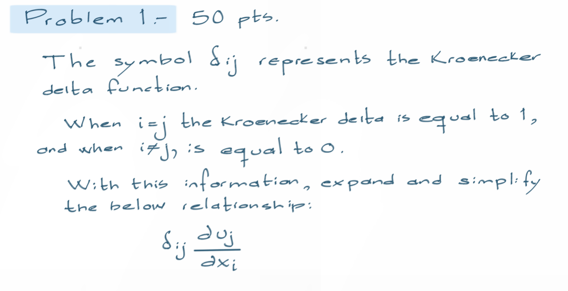 Solved Problem 1.- 50 pts. The symbol dij represents the | Chegg.com