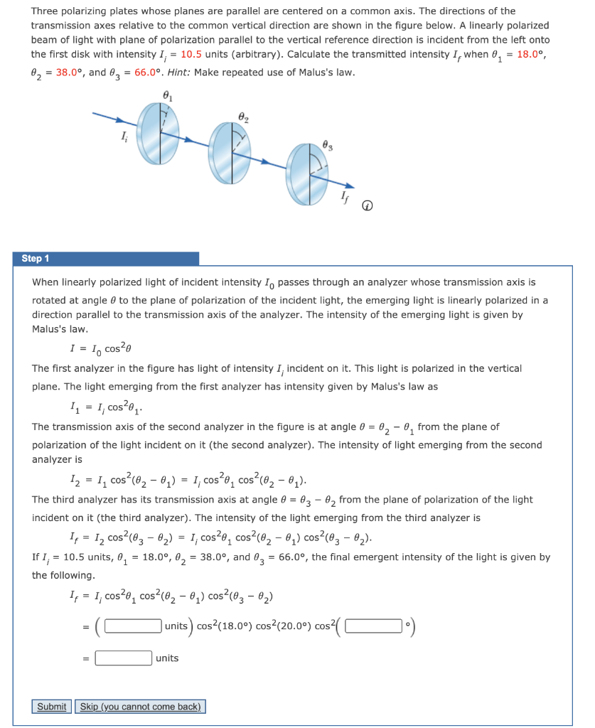 Solved Three polarizing plates whose planes are parallel are | Chegg.com