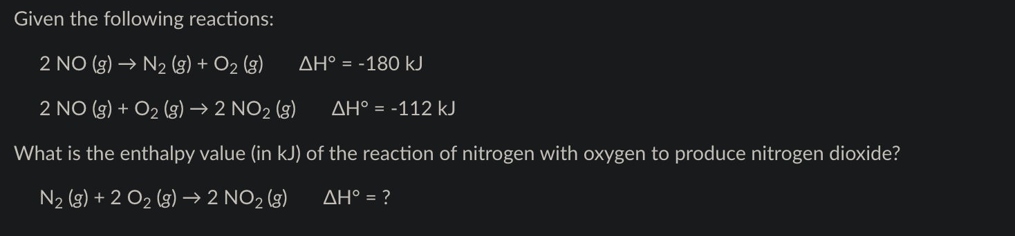 Solved Given the following reactions: 2NO(g)→N2( g)+O2( | Chegg.com