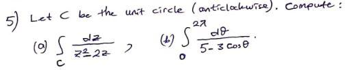 Solved 5) Let C be the unt circle (anticlockwise). Compute: | Chegg.com
