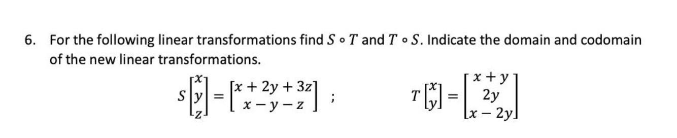 Solved 6 For The Following Linear Transformations Find Sot