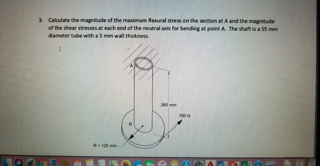 Solved Calculate the magnitude of the maximum flexural | Chegg.com