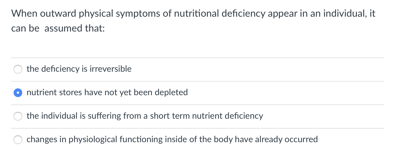 Solved When outward physical symptoms of nutritional | Chegg.com