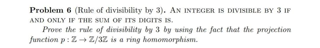 Solved Problem 6 (Rule of divisibility by 3). AN INTEGER IS | Chegg.com