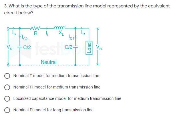 Solved 3. What is the type of the transmission line model | Chegg.com