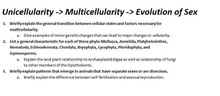 Unicellularity -> Multicellularity -> Evolution of | Chegg.com