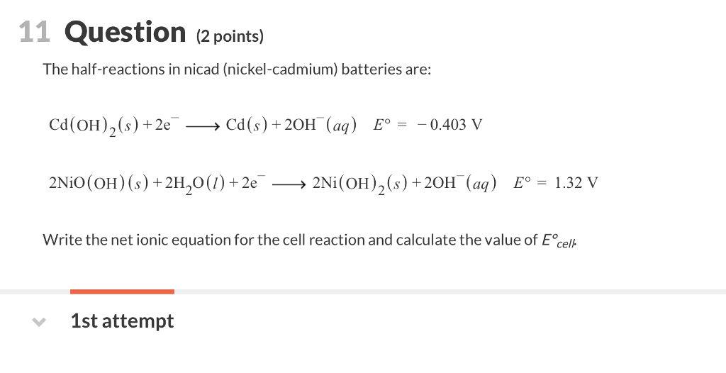 Solved 11 Question (2 points) The half-reactions in nicad | Chegg.com