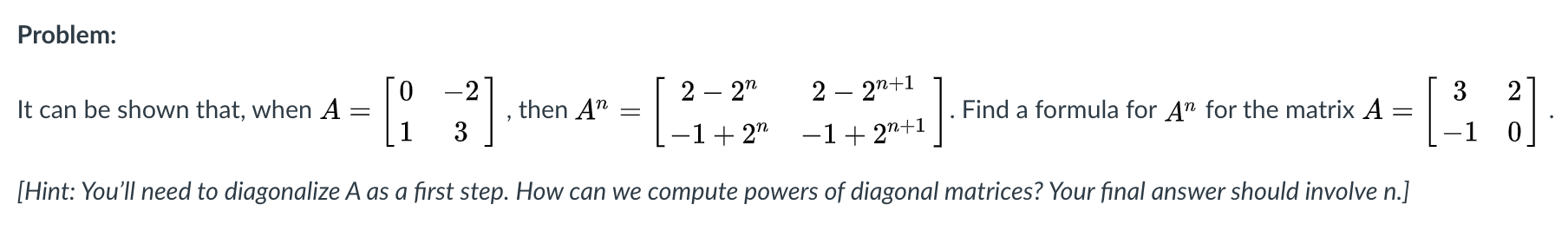 Solved Problem: 2 3 2 It can be shown that, when A: = co | Chegg.com