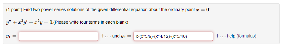 Solved (1 point) Find two power series solutions of the | Chegg.com
