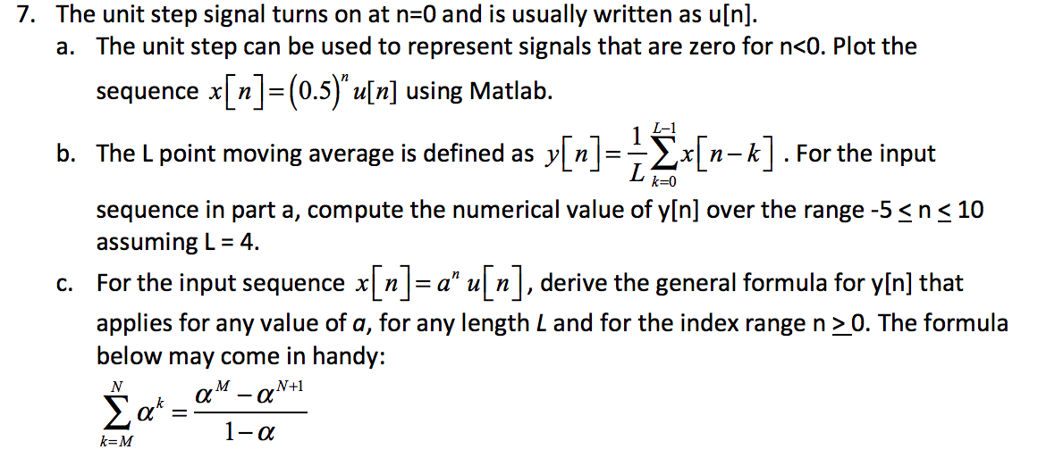 Solved 7. The unit step signal turns on at n=0 and is | Chegg.com