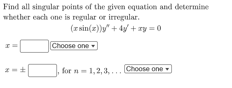 Solved Find all singular points of the given equation and | Chegg.com