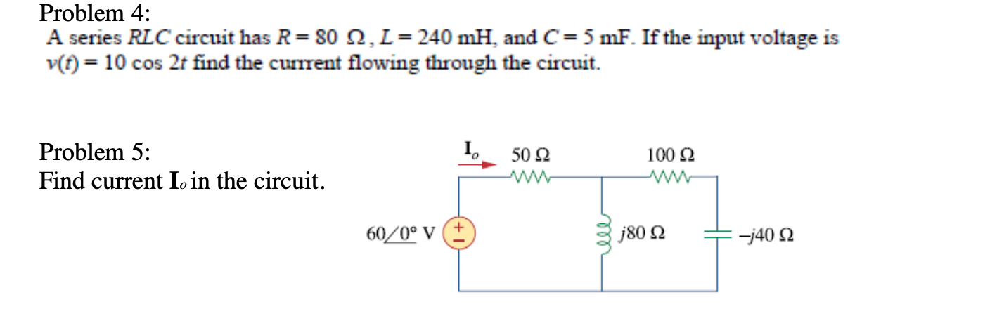 Solved Problem 4: A series RLC circuit has R=80Ω,L=240mH, | Chegg.com