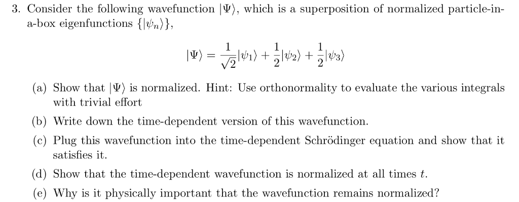 Solved 3. Consider the following wavefunction Ψ〉, which is a | Chegg.com