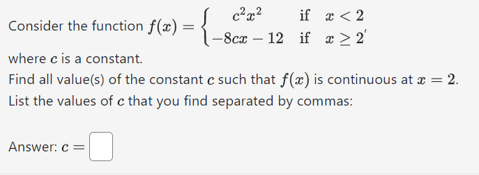 Solved Consider the function f(x)={c2x2−8cx−12 if if | Chegg.com