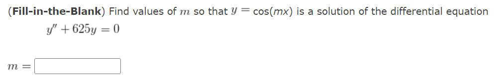 Solved (Fill-in-the-Blank) Find values of m so that | Chegg.com