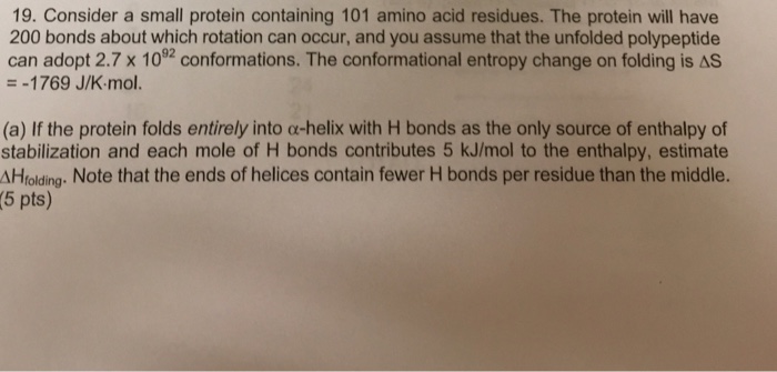 Solved 19. Consider a small protein containing 101 amino | Chegg.com