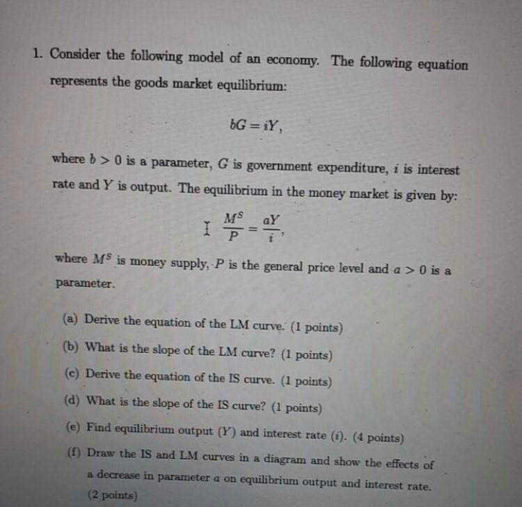 Solved 1. Consider the following model of an economy. The | Chegg.com