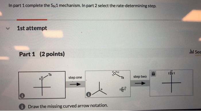 Solved In part 1 complete the SN1 mechanism. In part 2 | Chegg.com