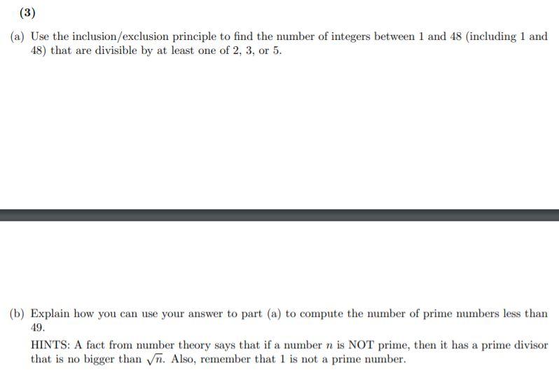 Solved (3) (a) Use the inclusion/exclusion principle to find | Chegg.com