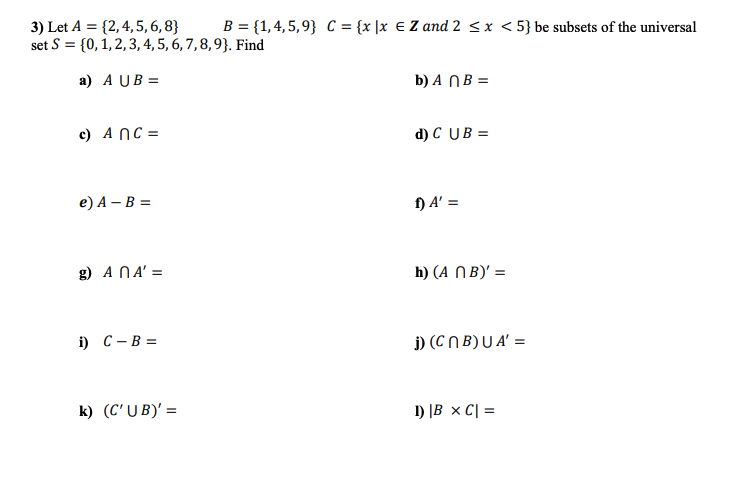 Solved 3) Let A = {2,4,5,6,8} B = {1,4,5,9} C = {x|x e Z and | Chegg.com