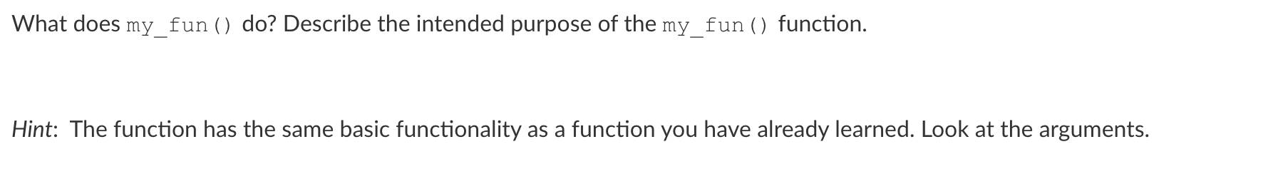 Solved Consider The Following Myfun Function False 