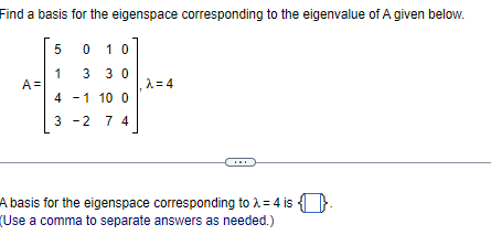 Find a basis for the eigenspace corresponding to the | Chegg.com