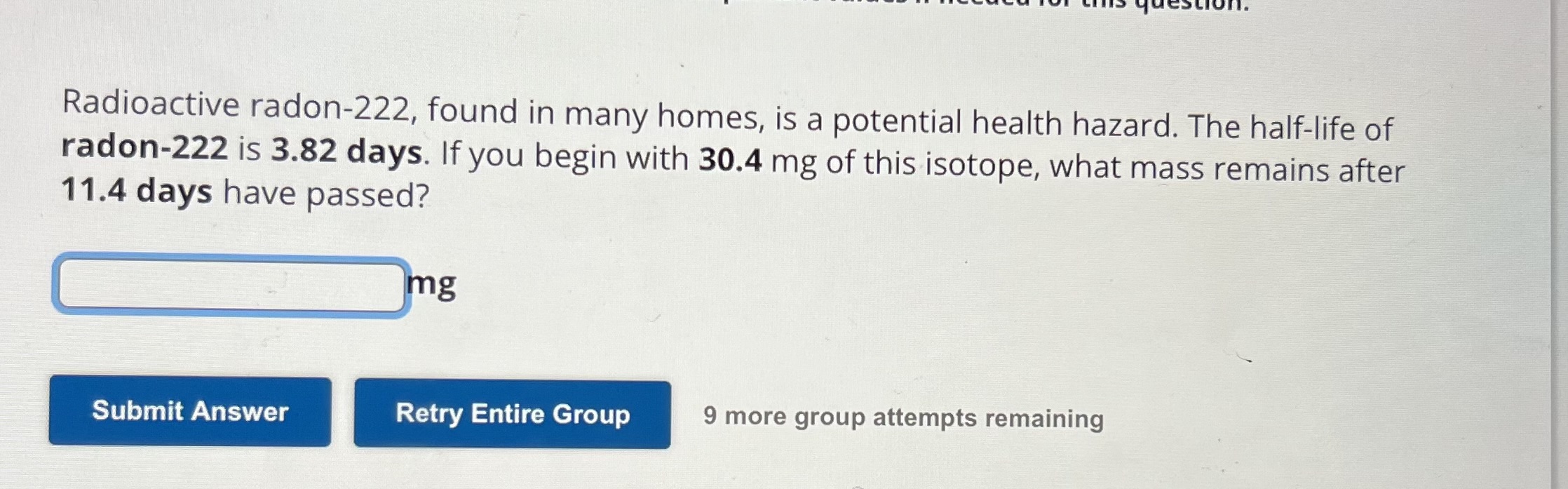 Solved Radioactive radon-222, found in many homes, is a | Chegg.com