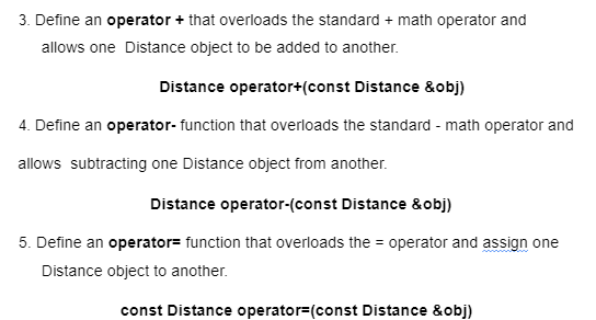 Solved Write a class Distance that holds distances or | Chegg.com
