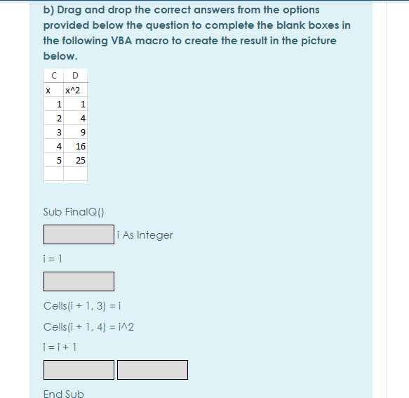 Solved b) Drag and drop the correct answers from the options | Chegg.com