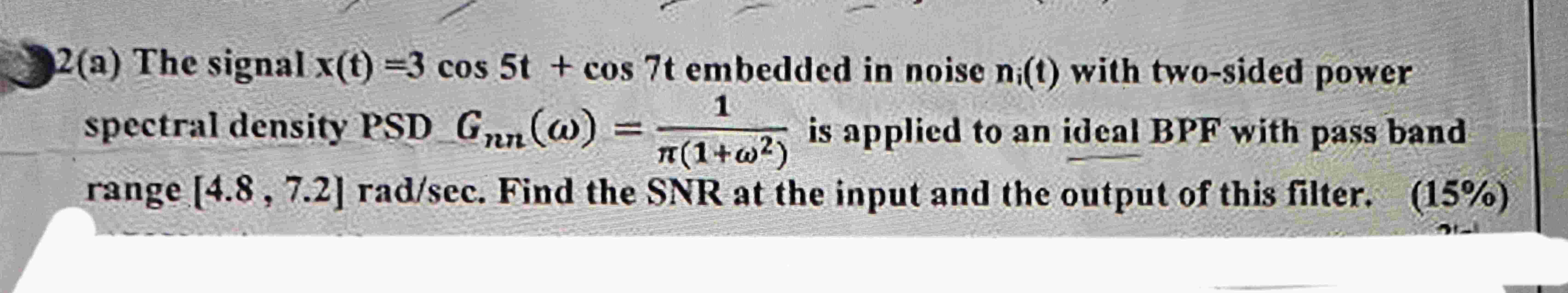 Solved 2(a) ﻿The signal x(t)=3cos5t+cos7t ﻿embedded in | Chegg.com