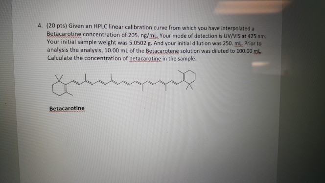 Solved 4. (20 pts) Given an HPLC linear calibration curve | Chegg.com