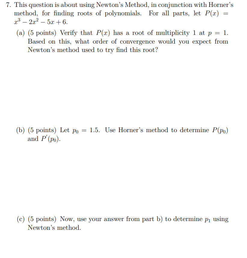 7. This question is about using Newton's Method, in | Chegg.com
