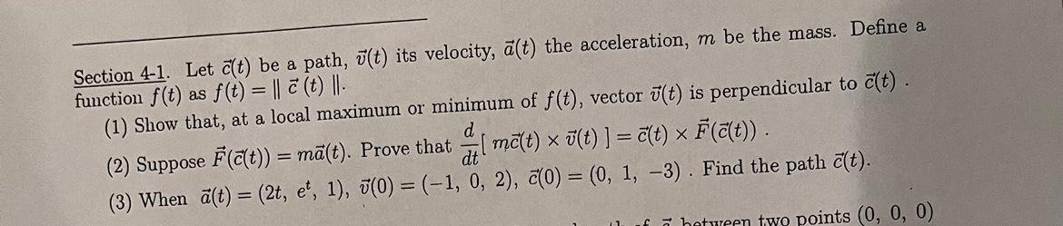 Solved Section 4-1. Let c(t) be a path, v(t) its velocity, | Chegg.com