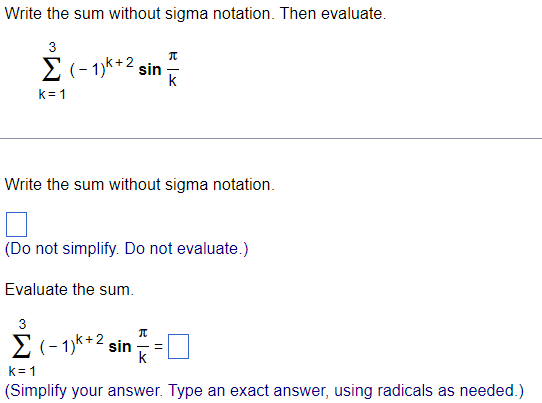 Solved Write the sum without sigma notation. Then evaluate. | Chegg.com
