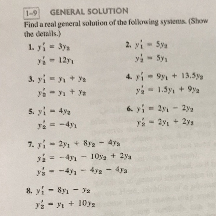 Solved 1-9 GENERAL SOLUTION Find a real general solution of | Chegg.com