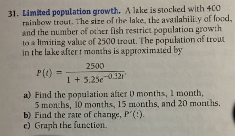 Solved 31. Limited population growth. A lake is stocked with | Chegg.com