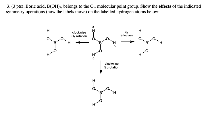 Solved 3. (3 pts). Boric acid, B(OH)3, belongs to the C31, | Chegg.com
