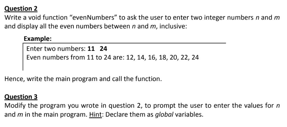 Solved Question 2 Write a void function "even Numbers” to | Chegg.com