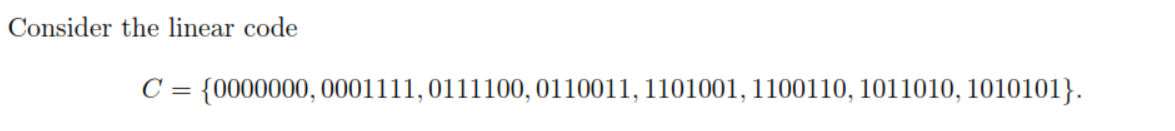 Solved find the check matrix using the fact that n=7 and k=3 | Chegg.com