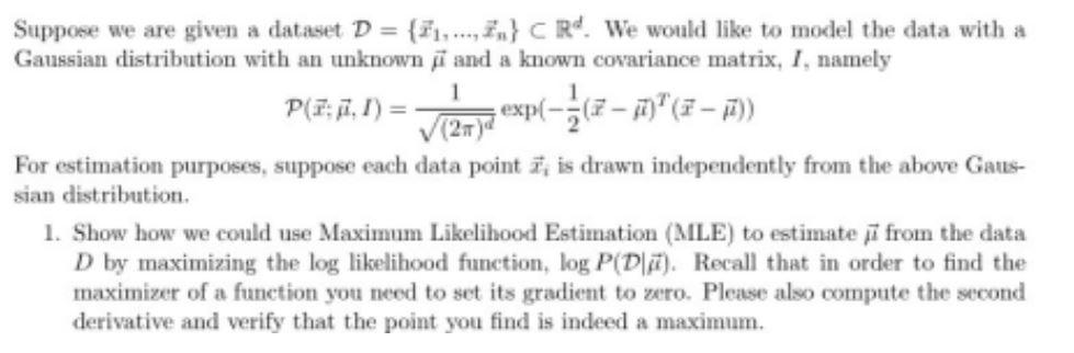 Suppose we are given a dataset D={x1,…,xn}⊂Rd. We | Chegg.com