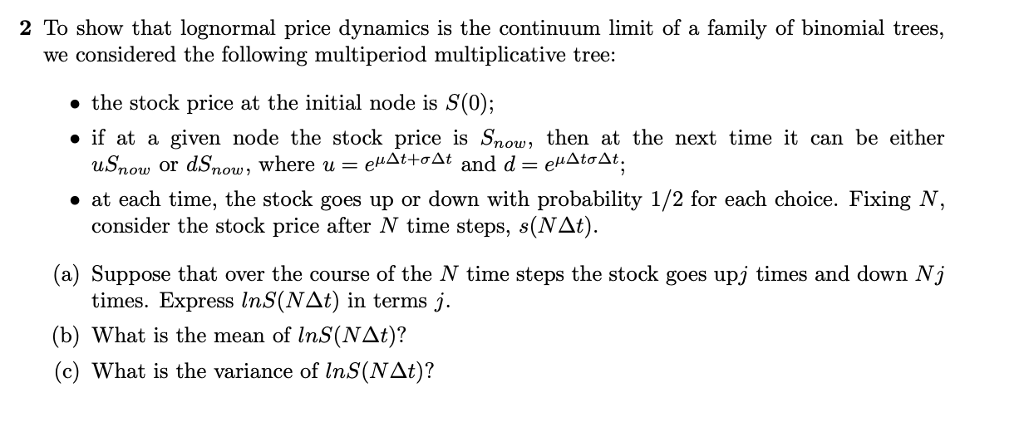 2 To show that lognormal price dynamics is the | Chegg.com