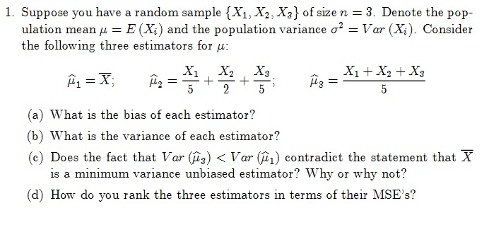 Solved 1. Suppose you have a random sample {X1, X2, X3] of | Chegg.com