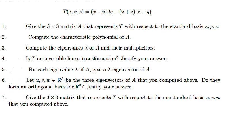 Solved T(x,y,z)=(x-y,2y-(x+z),z-y)Give the 3\times 3 ﻿matrix | Chegg.com