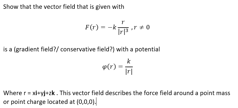 Solved Show that the vector field that is given with | Chegg.com