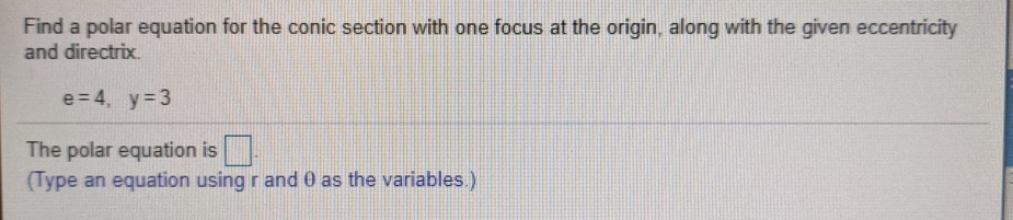 Solved Find a polar equation for the conic section with one | Chegg.com