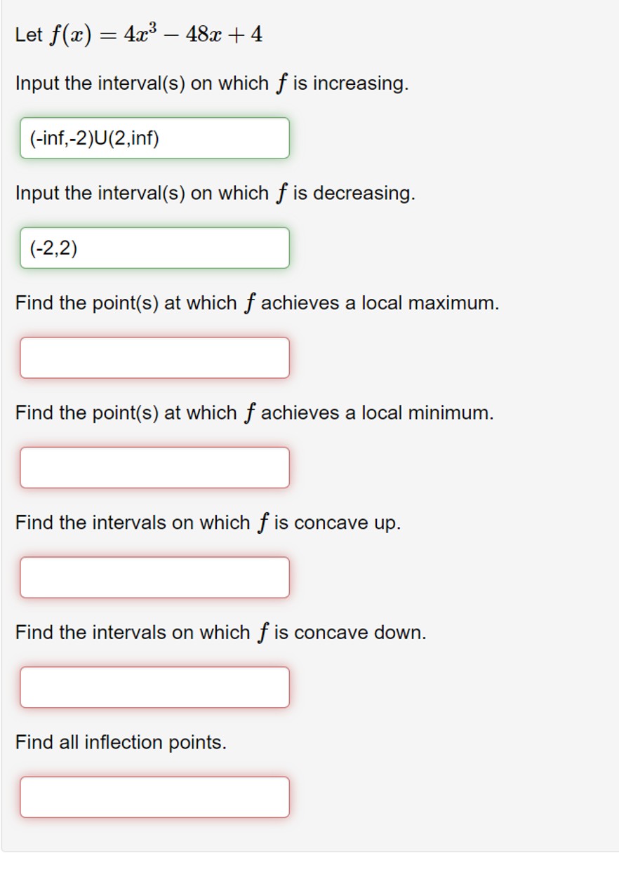 Solved Let f(x)=4x3-48x+4Input the interval(s) ﻿on which f | Chegg.com