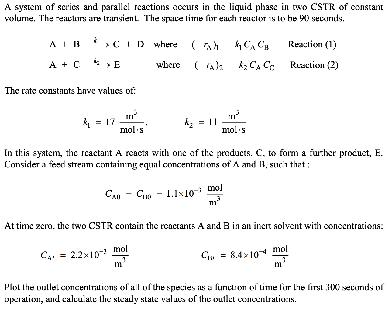 Solved A system of series and parallel reactions occurs in | Chegg.com