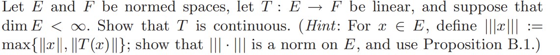 Solved Let E ﻿and F ﻿be normed spaces, let T:E→F ﻿be linear, | Chegg.com