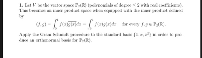Solved 1. Let V be the vector space P2(R) (polynomials of | Chegg.com