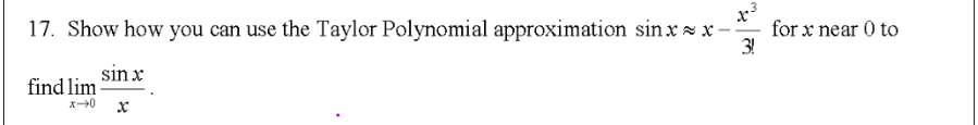 Solved Show how you can use the Taylor Polynomial | Chegg.com